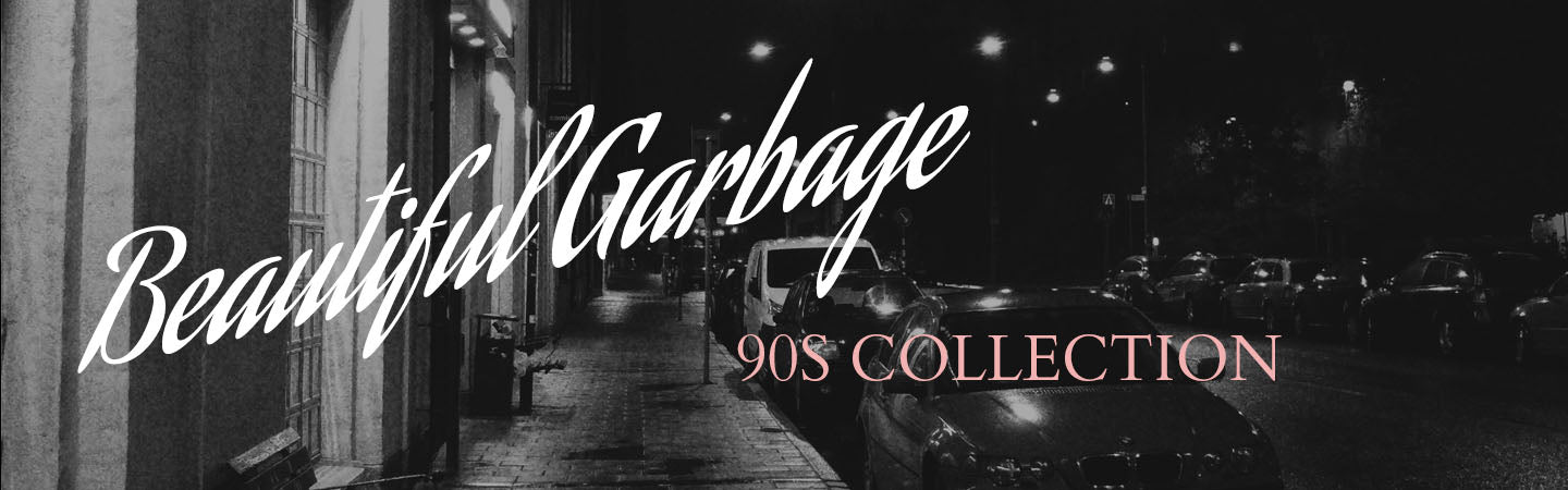 beautiful garbage | 90's Goth Grunge Revival