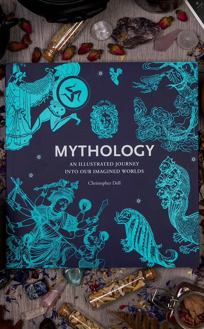 Mythology: An Illustrated Journey Into our Imagined Worlds by ...