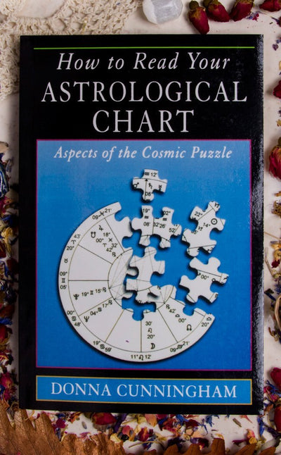 How to Read Your Astrological Chart by Donna Cunningham