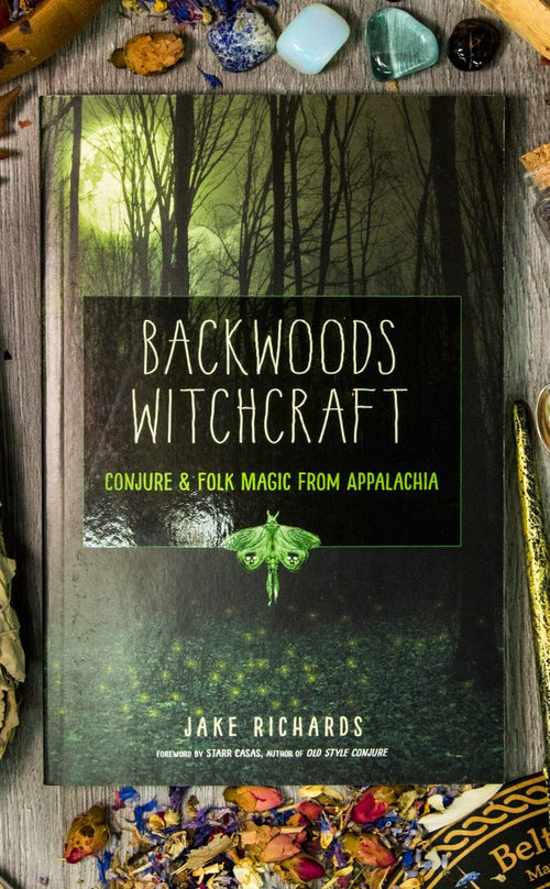 Backwoods Witchcraft: Folk Magick Book by Jake Richards