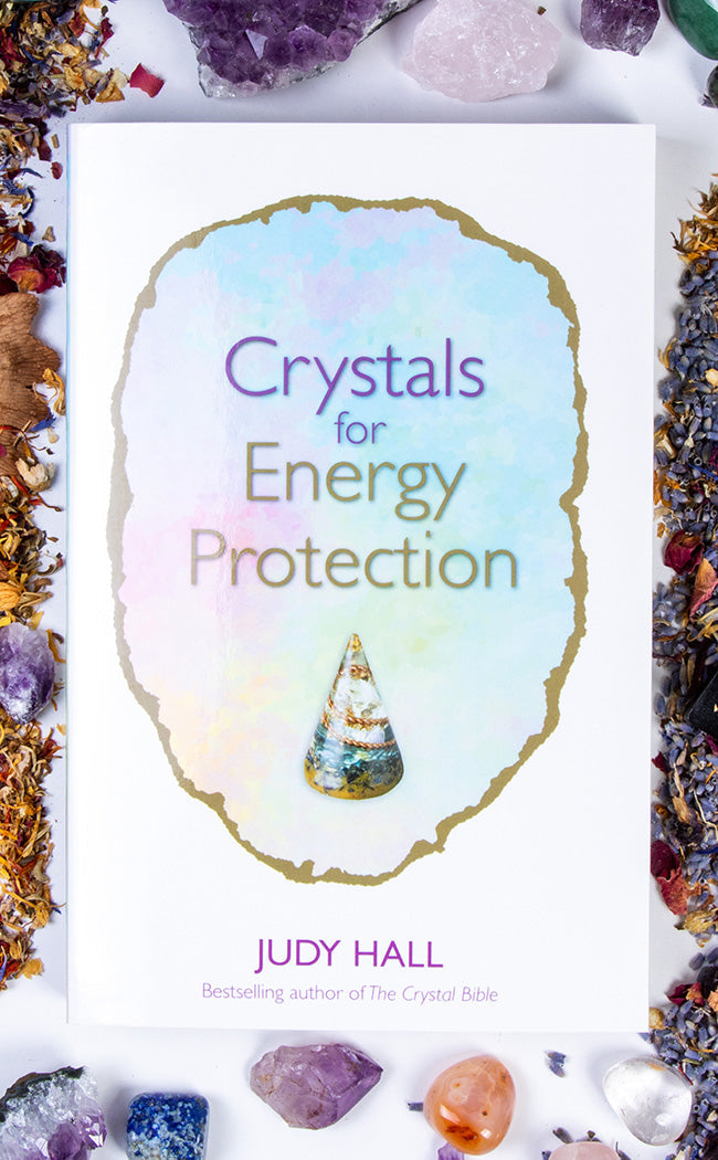 Crystals for Energy Protection by Judy Hall