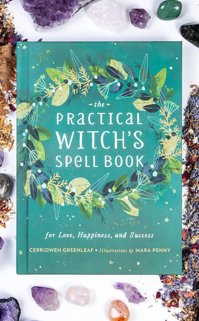 The Practical Witch's Spell Book by Cerridwen Greenleaf